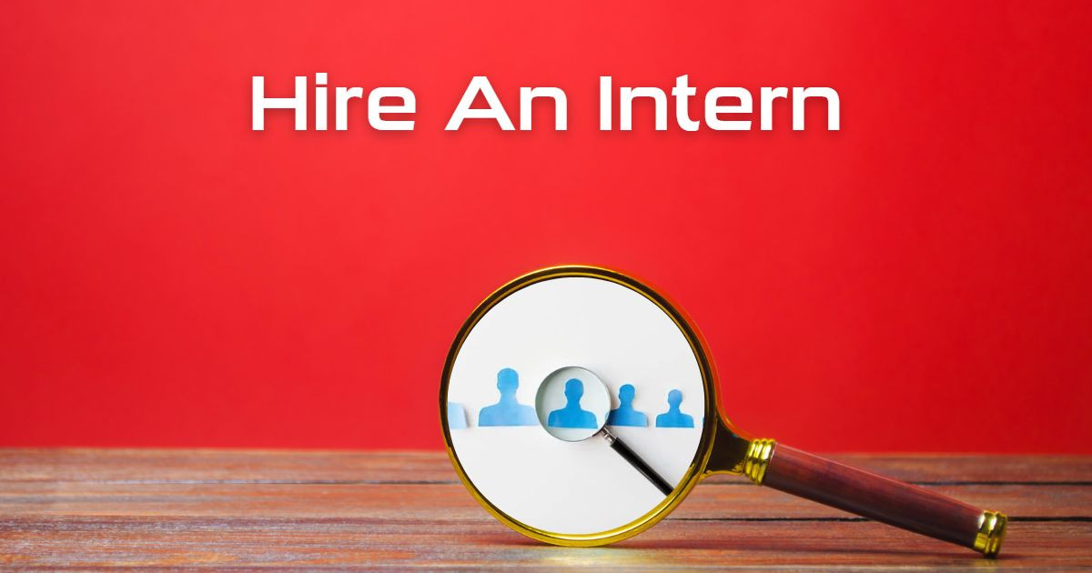 How To Find And Hire An Intern